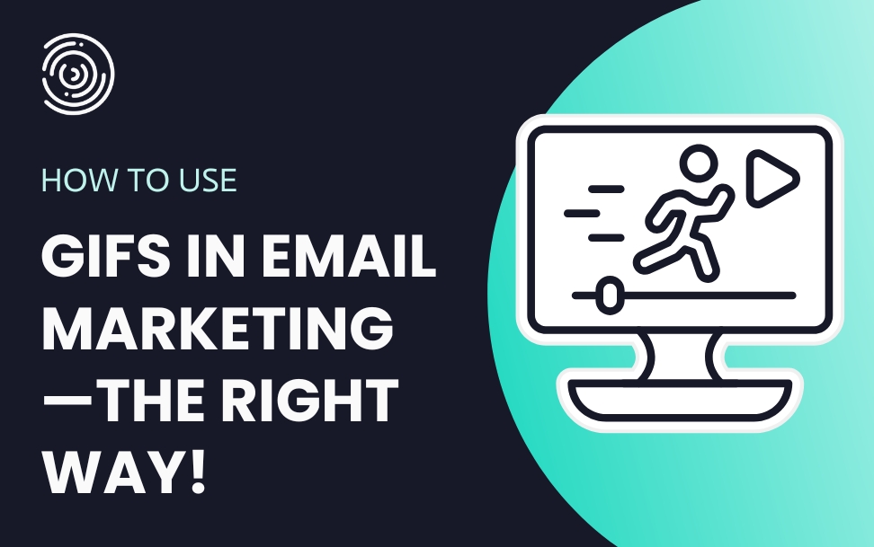How to Use GIFs in Email Marketing—the Right Way